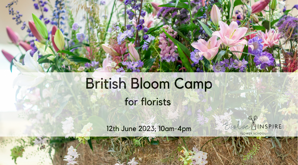 British Bloom Camp - workshop – British Flowers direct by Evolve Flowers